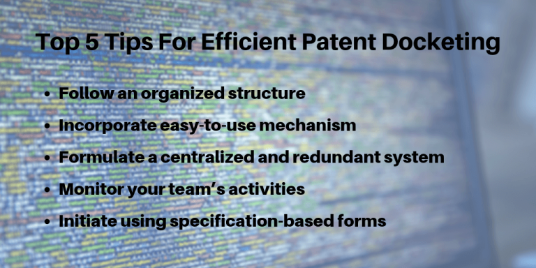 Efficient Patent Docketing Tips & Best Practice